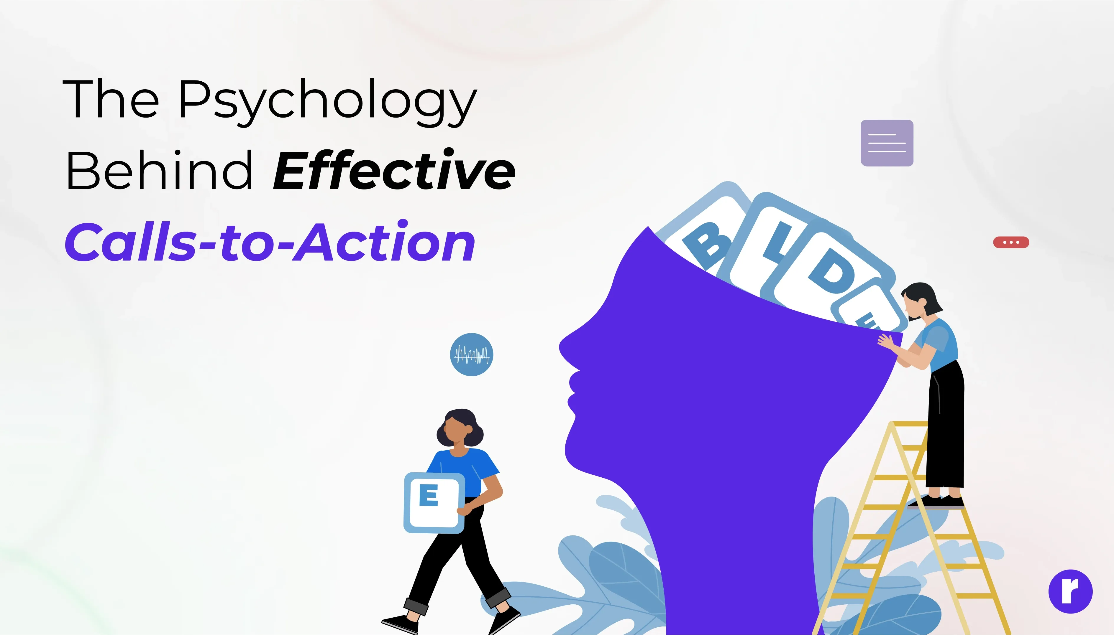 The Psychology Behind Effective Calls-to-Action