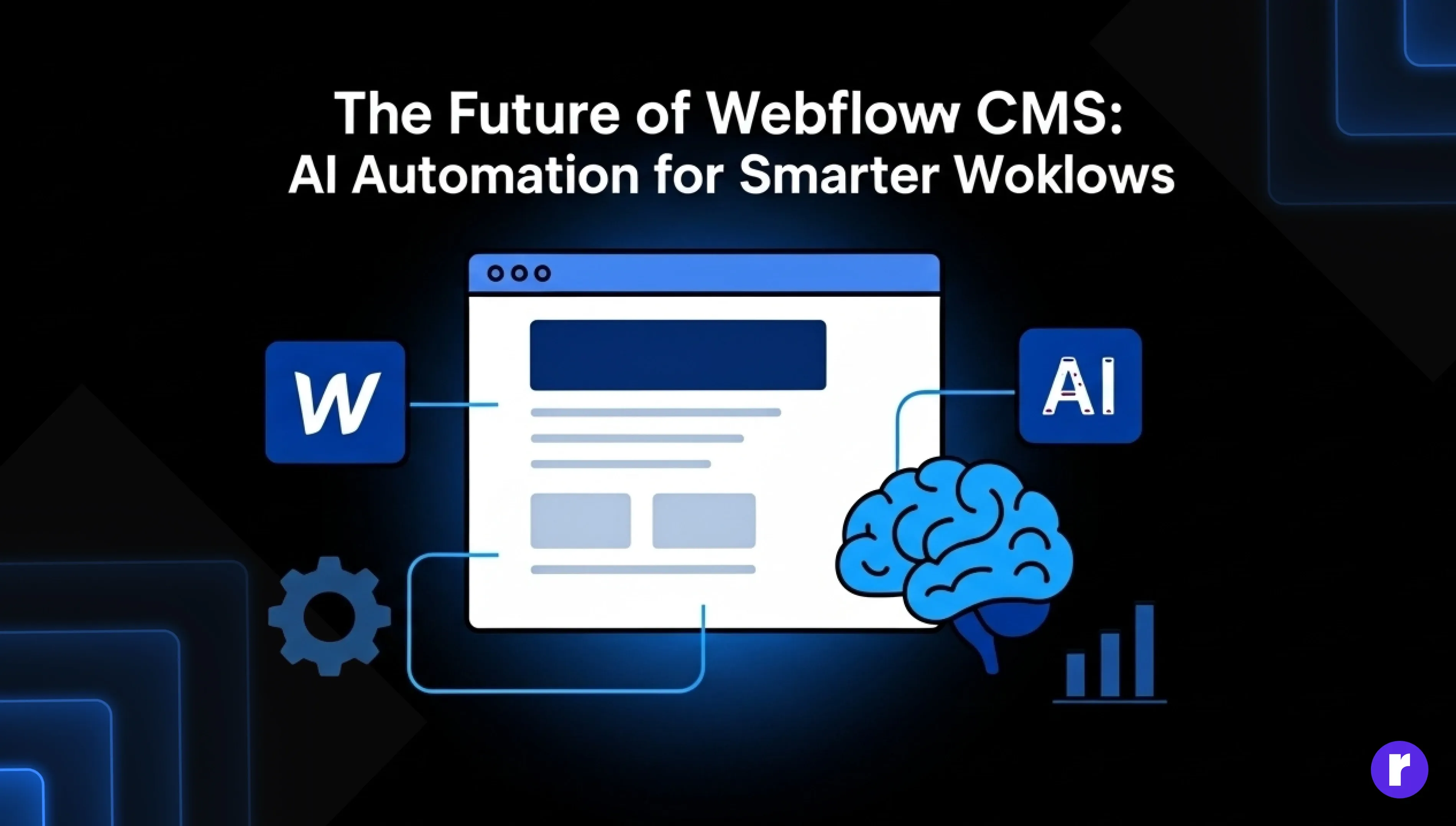 The Future of Webflow CMS: AI Automation for Smarter Workflows