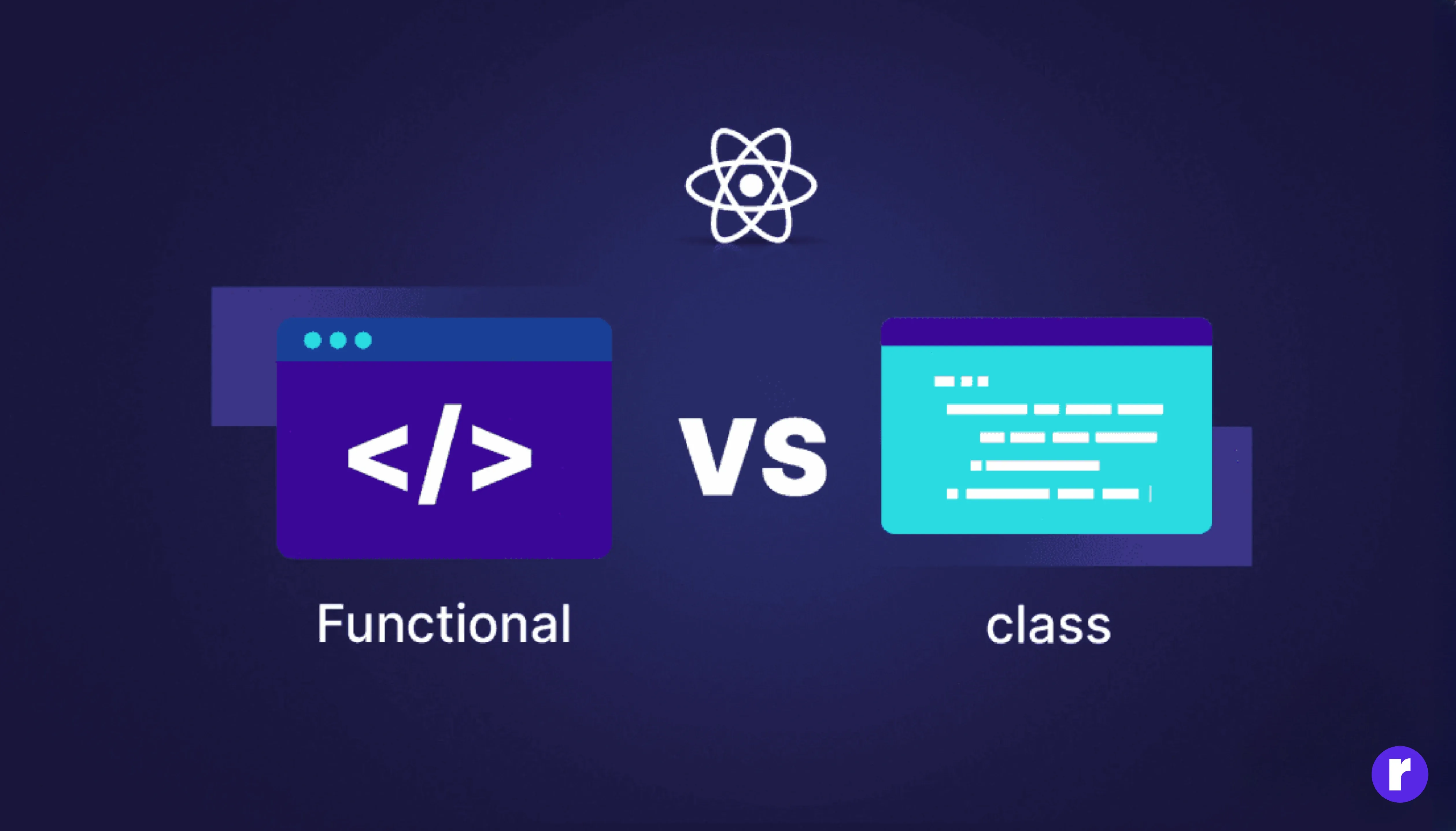 Class vs. Functional Components in React: A Comprehensive Comparison