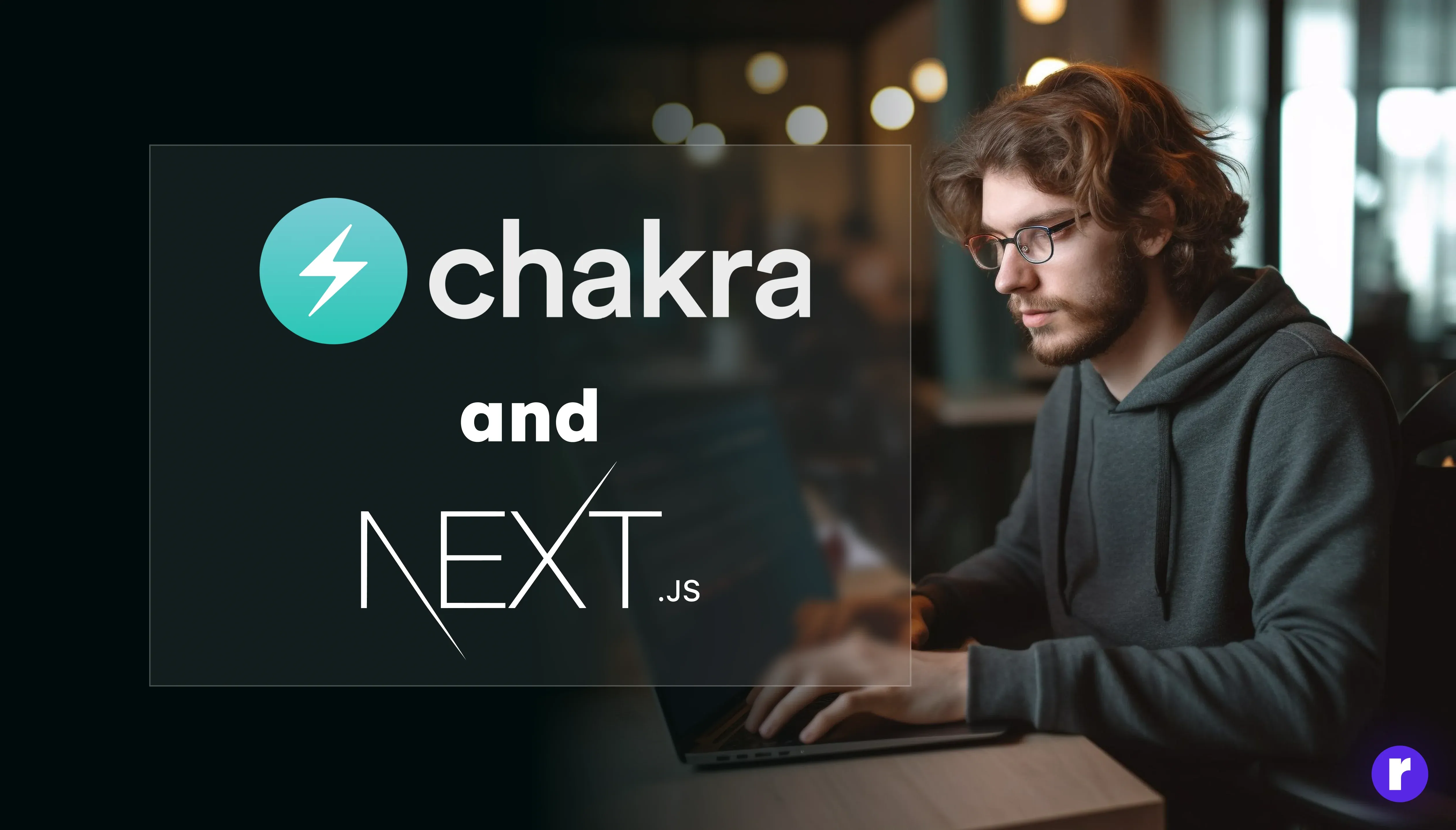 Chakra UI and Next.js: A Perfect Combination for React Developers