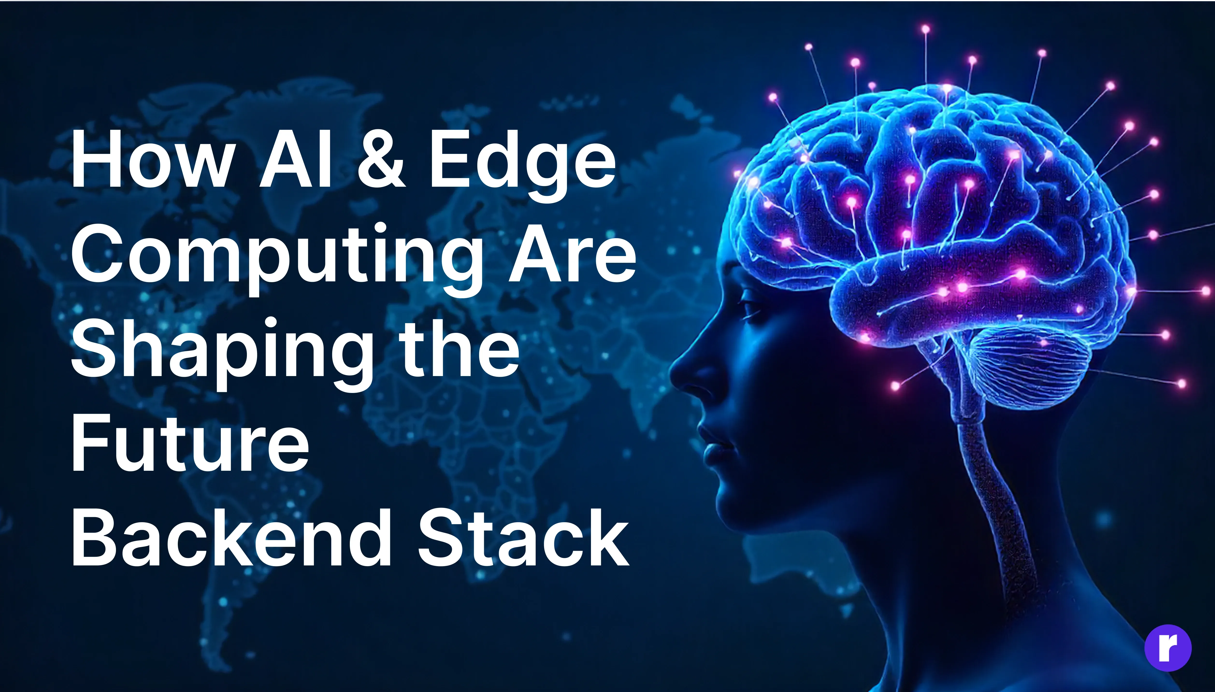 How AI & Edge Computing Are Shaping the Future Backend Stack